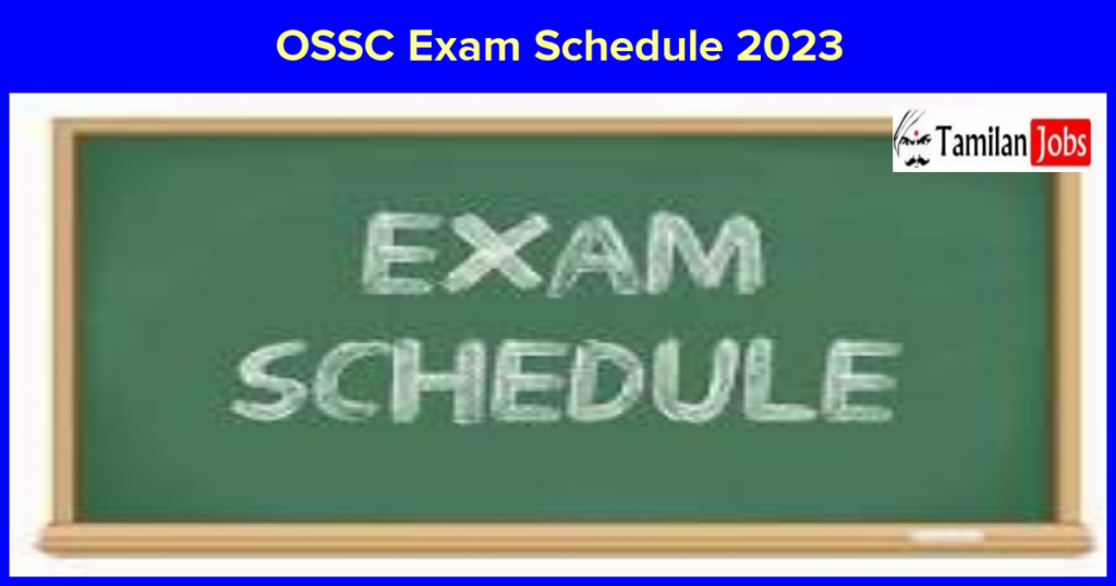 OSSC Exam Schedule 2023 (Released): Download Now OSSC Exam Schedule 2023 (Released): Download Now